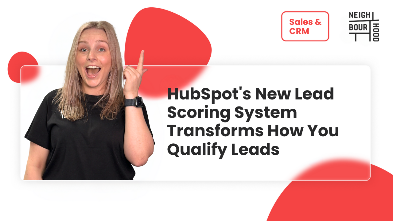 HubSpot's New Lead Scoring System Transforms How You Qualify Leads